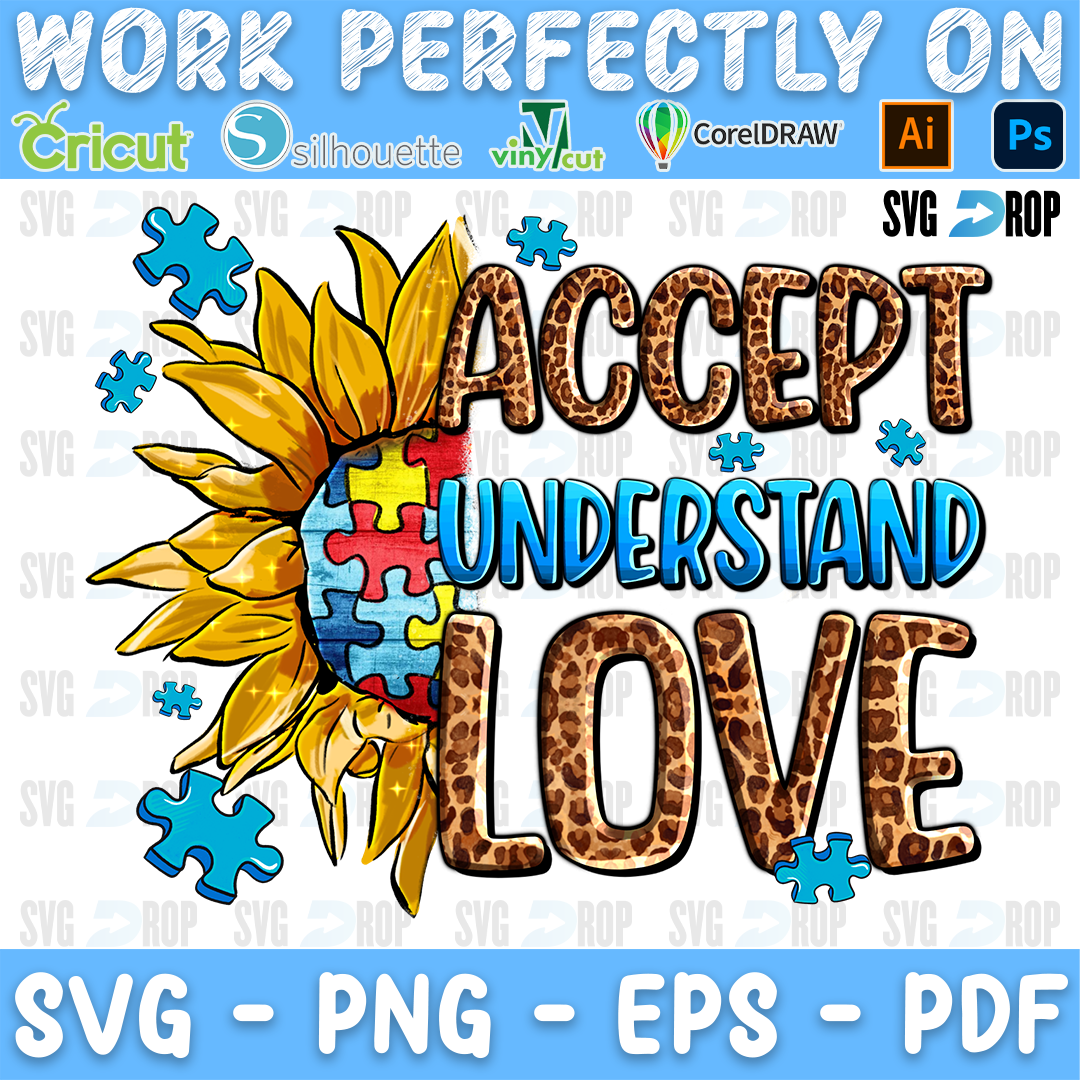 Autism Accept Understand Love PNG | SVG DROP