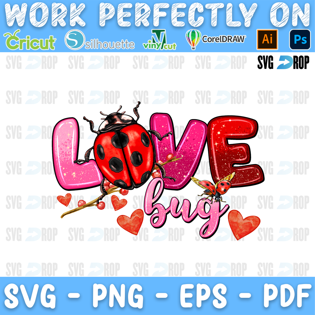 Love Bug Valentines Day PNG | SVG DROP